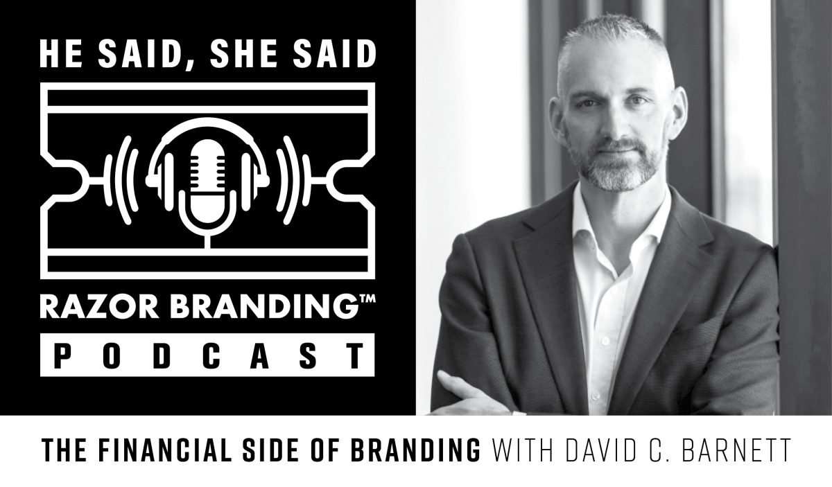 The Financial Side of Branding with David C. Barnett | brandRUSSO
