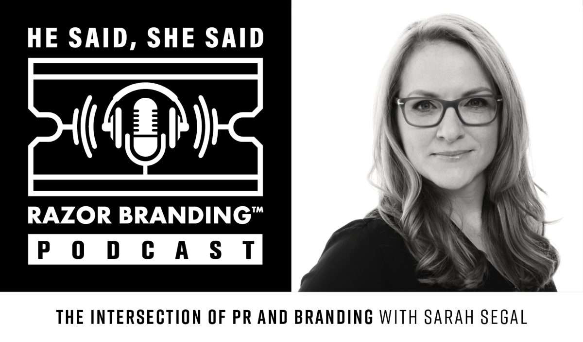 The Intersection of PR and Branding with Sarah Segal | brandRUSSO